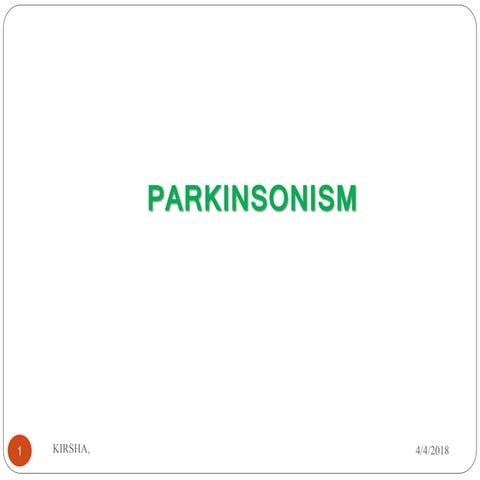 Parkinsonism - management | PPTX