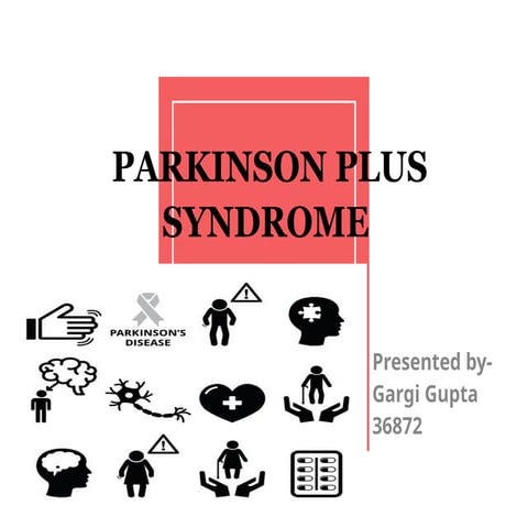 Parkinson_Plus_Syndromes_Presentation-1.pptx