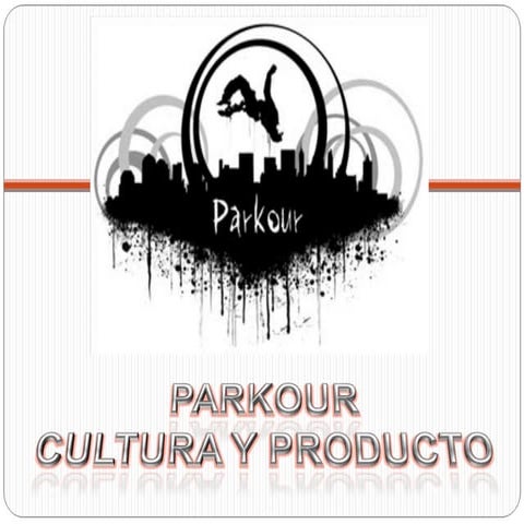 Presentación parkour | PPTX