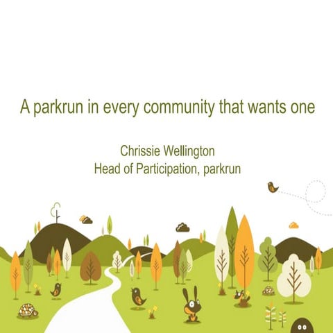 A parkrun in every community that wants one | PPT