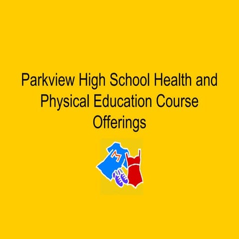 Parkview high school health and physical education course | PPT