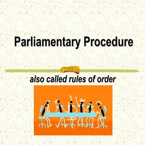 Parliamentary Procedure | PPT | Elections | Politics