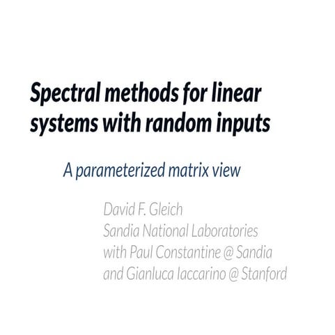 Spectral methods for linear systems with random inputs | PDF