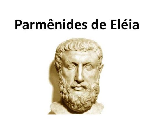 Parmênides de Eleia - Apresentação | PPT