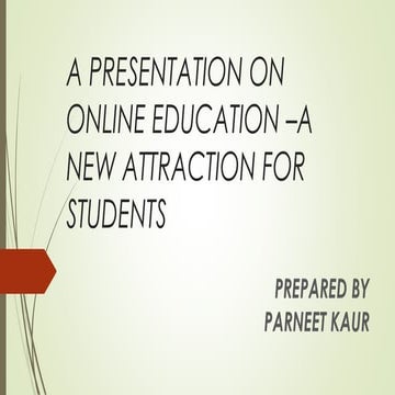 The presentation of the value of online education i | PPT