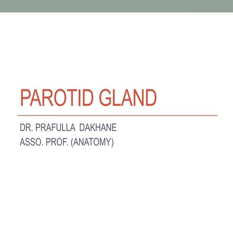 Anotomy Anatomy AnatomyPAROTID GLAND.pptxk | PPTX