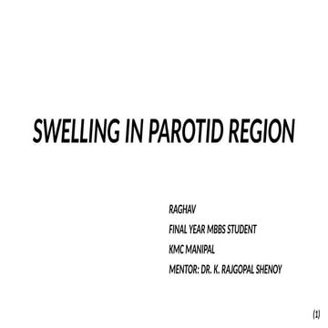PAROTID SWELLING.pptx swelling ent and surgery | PPTX