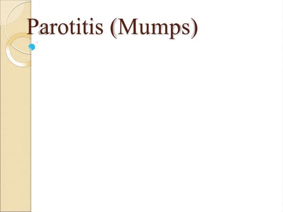 Parotitis epidemika, gondongan mumps in pediatric | PPT