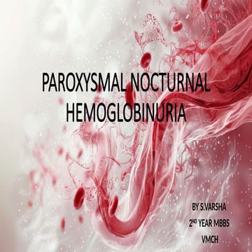 PAROXYSMAL NOCTURNAL HEMOGLOBINURIA.pptx