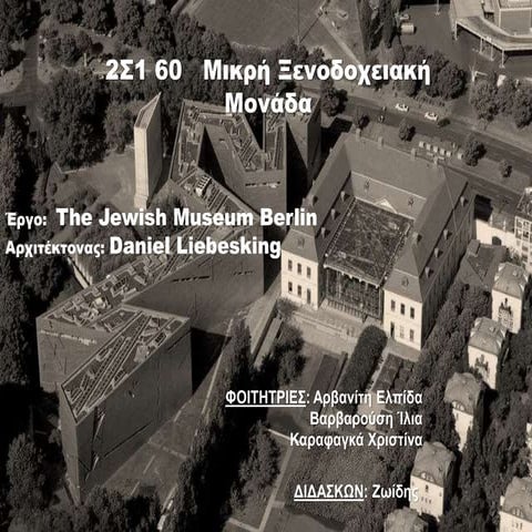 Daniel Libeskind - Jewish Museum | PPTX