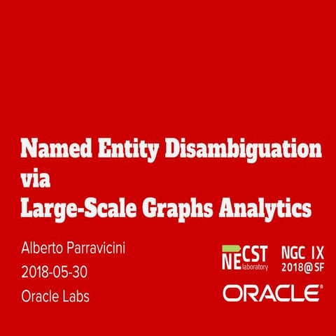 Named Entity Disambiguation via Large-scale Graph Analytics | PPT