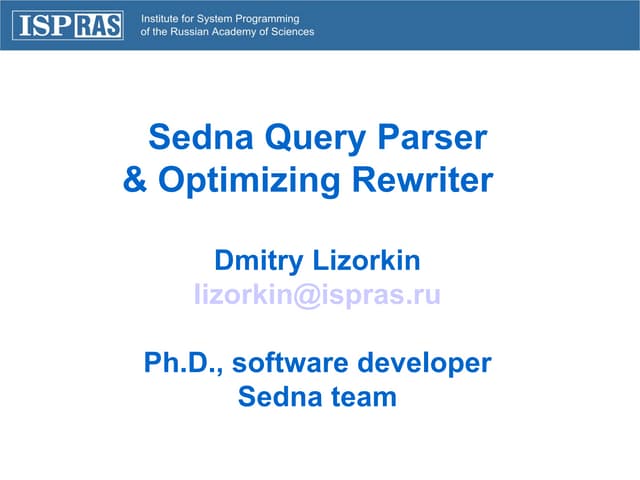 Sedna Xml Database Query Parser And Optimizing Rewriter Ppt Databases Computer Software And