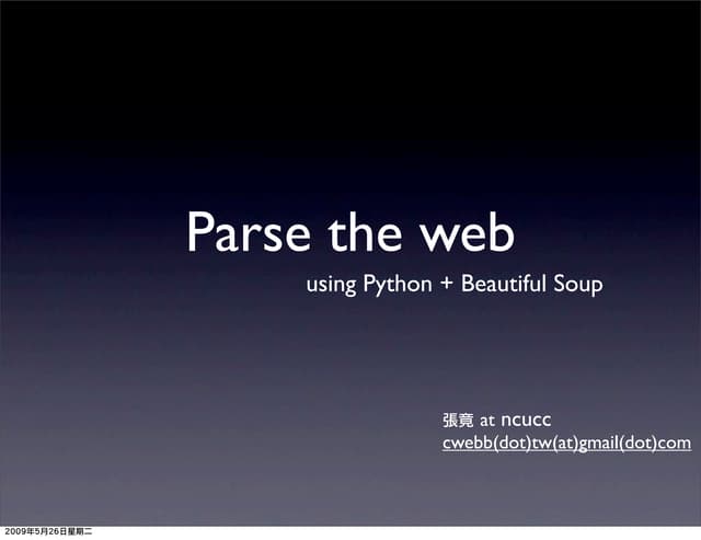 Parse The Web Using Python+Beautiful Soup | PPT Parse The Web Using Python+Beautiful Soup | PPT