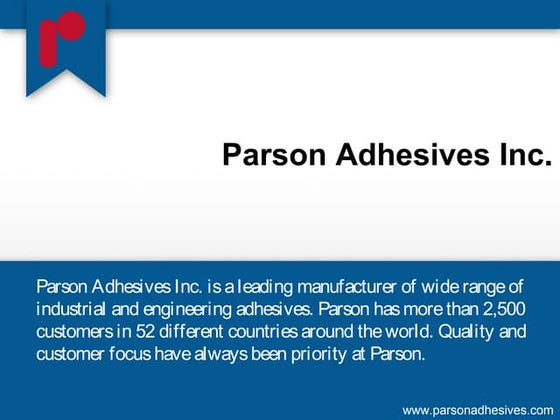 Cyanoacrylate Adhesives Supplier - Parson Adhesives | PPT