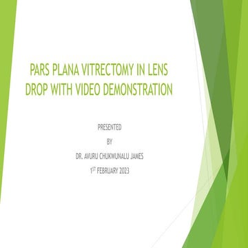 PARS PLANA VITRECTOMY FOR LENS DROP.pptx