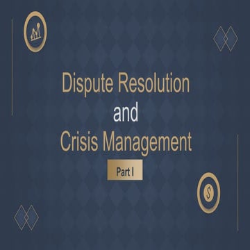 Part-1-Dispute-Resolution-and-Crisis-Management-Copy (1).pptx