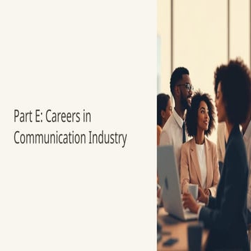 Part-E-Careers-in-Communication-Industry (1).pptx