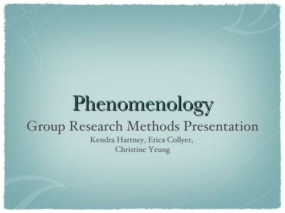Phenomenology: concept, types, characteristics, purpose | PPT
