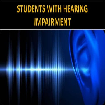 Students with Hearing Impairment 1 | PPTX
