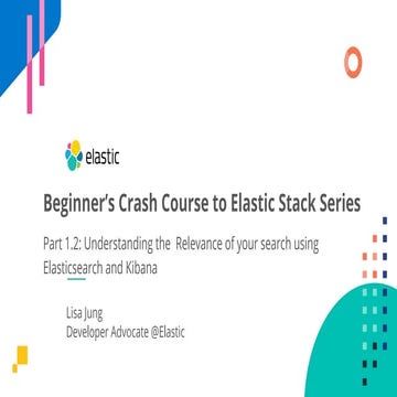 Part 1.2 Understanding the relevance of your search with Elasticsearch ...