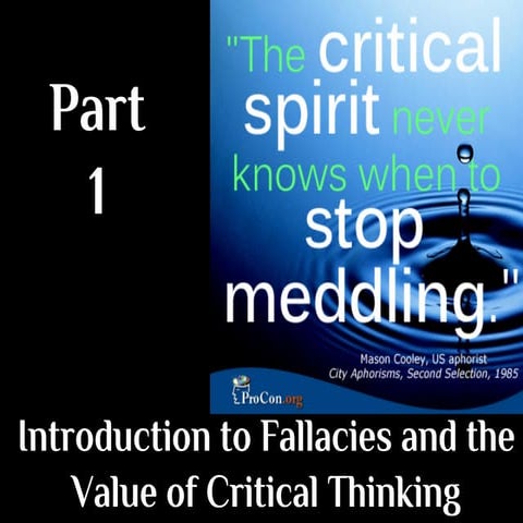 The Importance of Critical Thinking and Introduction to Logical ...