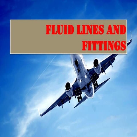 PART 1- FLUID LINES AND FITTINGS.pptx lesson | PPTX