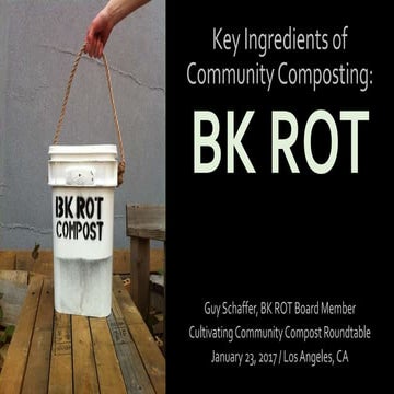 CCC Workshop - Part 1: Key Ingredients of Community Composting [Guy ...