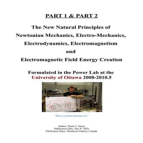 PART 1 & PART 2 The New Natural Principles of Newtonian Mechanics, Electromechanics ...