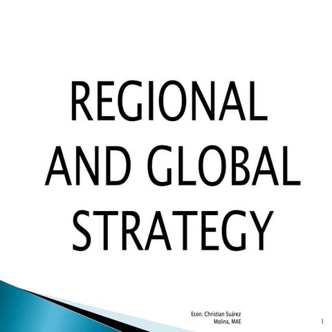 Part 1 regional and global strategy1 | PPTX