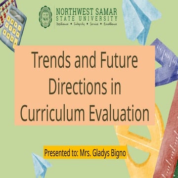 Part 1_Trends and Future Directions in Curriculum Evaluation_Celerina L ...