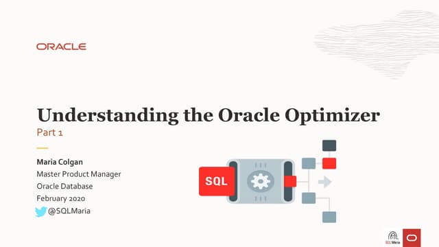 Part1 Of Sql Tuning Workshop Understanding The Optimizer Ppt