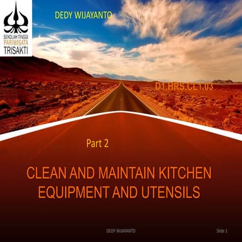 Part 2 clean and maintain kitchen equipment and utensils | PPTX