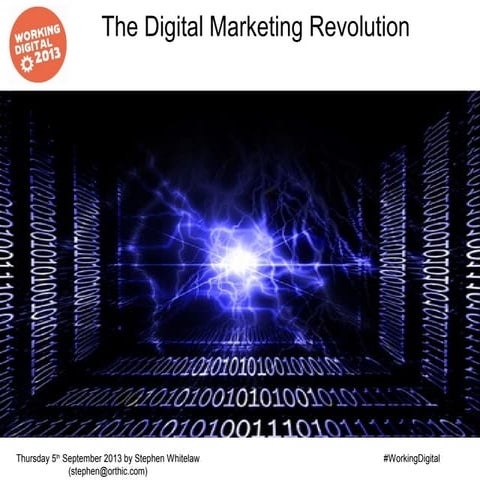 Part 2 the digital marketing revolution - 5th september 2013 | PPT