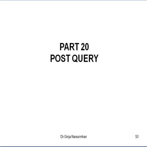 Part 20 post query | PPT | Free Download