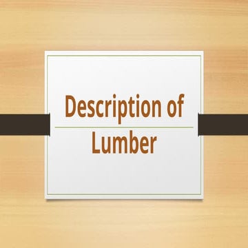 PART 2 Of wood .Description of Lumber.pptx