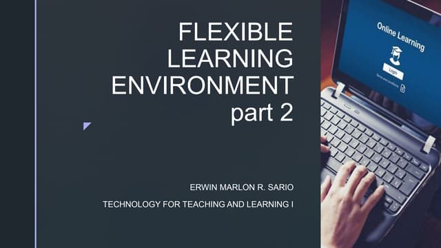 Flexible learning environment | PPT
