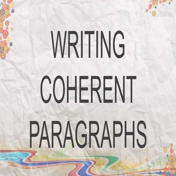 Part 2 unit 1 lesson 2 writing coherent paragraphs | PPT