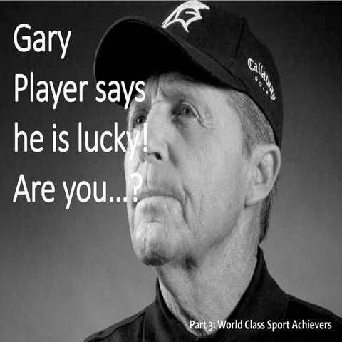 Gary Player Motivational thoughts and Quotes. | PDF