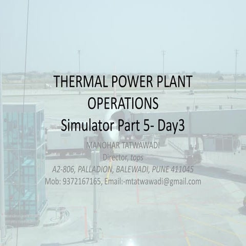 Power Plant Simulator Day 3 Part 5 | PPT