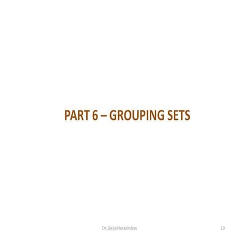 Part 6 grouping set | PDF | Databases | Computer Software and Applications