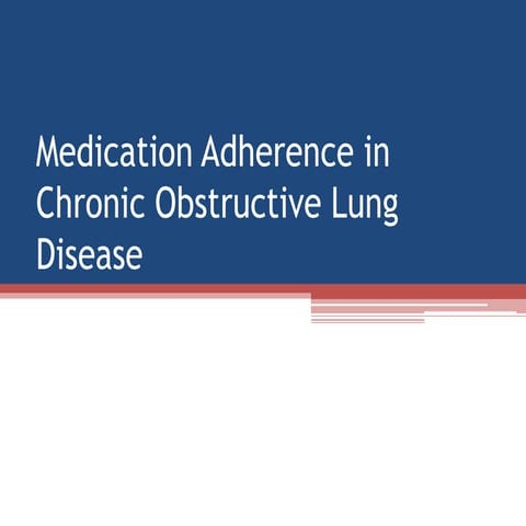 COPD Lecture 7 Medication adherence in chronic obstructive lung ...