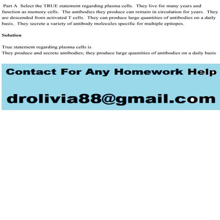 Part A Select the TRUE statement regarding plasma cells. They live .pdf