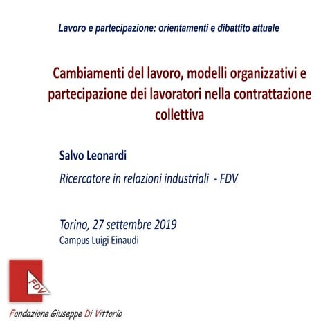 Cambiamenti del lavoro, modelli organizzativi e partecipazione dei ...