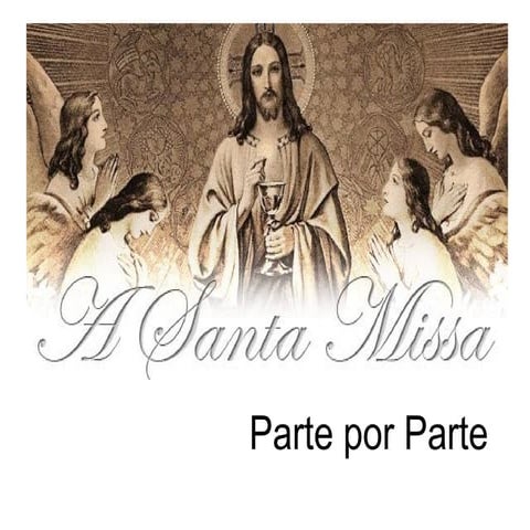 Apresentacao Em Powerpoint Da Santa Missa Slides | Paroquia São Judas