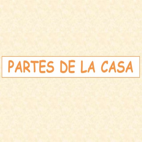 Partes de la casa en español | PPT