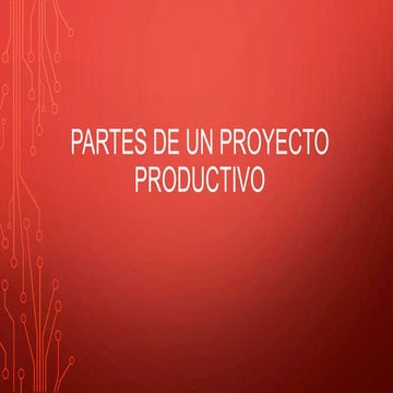Partes de proyecto productivo | PPTX