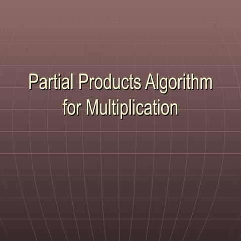 Partial products-multiplication-algorithm-1 | PPT