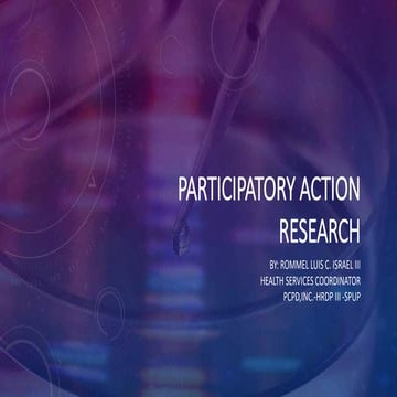 PARTICIPATORY ACTION RESEARCH | PPTX