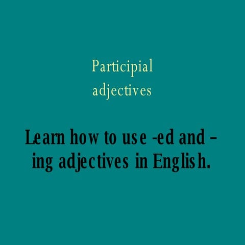 Participial Adjectives by Beth | PPT