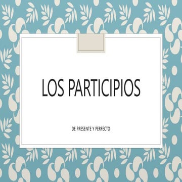 Participios Latín 1º Bachillerato..ptxxx | PPTX